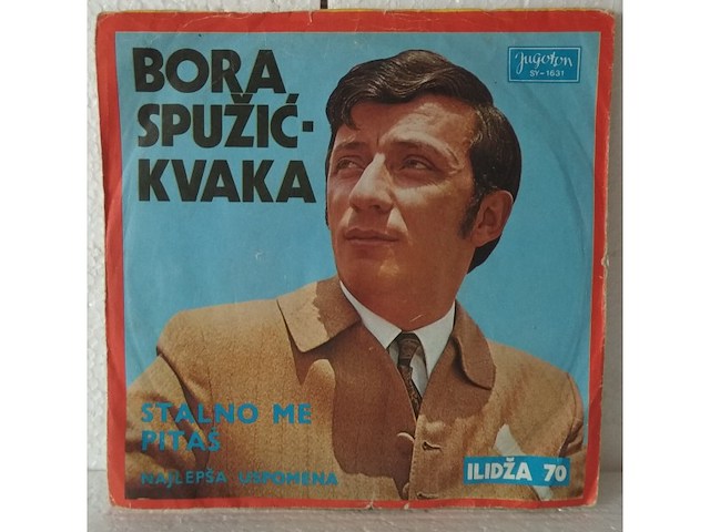 SN Bora Spužić Kvaka - Stalno Me Pitaš