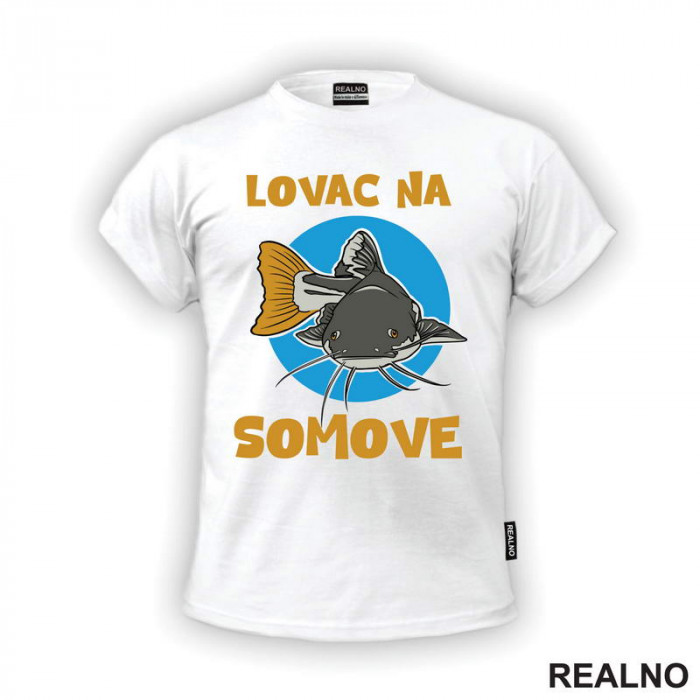 LOVAC NA SOMOVE - PECANJE - FISHING - MAJICA