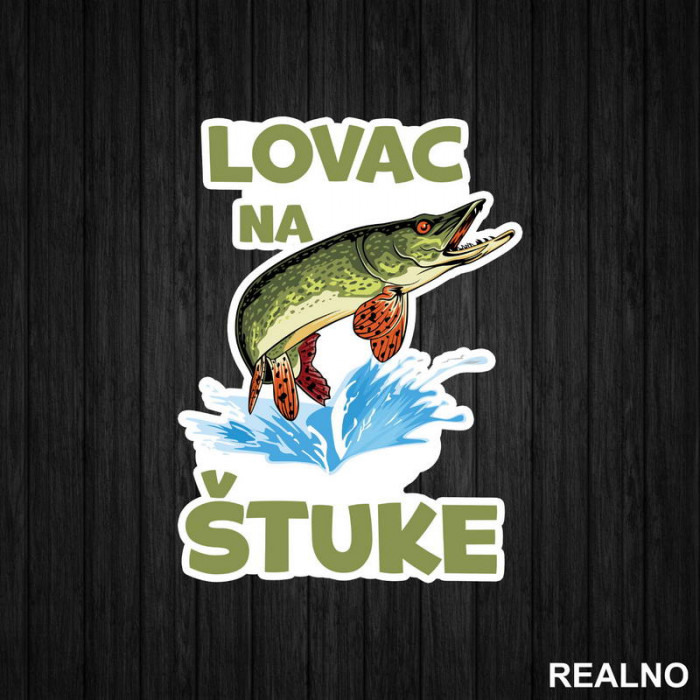 LOVAC NA ŠTUKE - PECANJE - FISHING - NALEPNICA