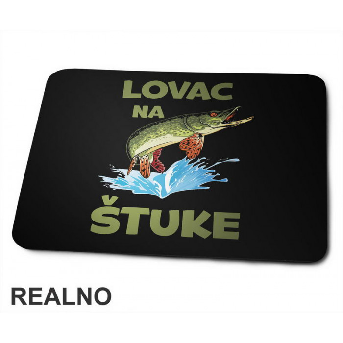 LOVAC NA ŠTUKE - PECANJE - FISHING - PODLOGA ZA MIŠ