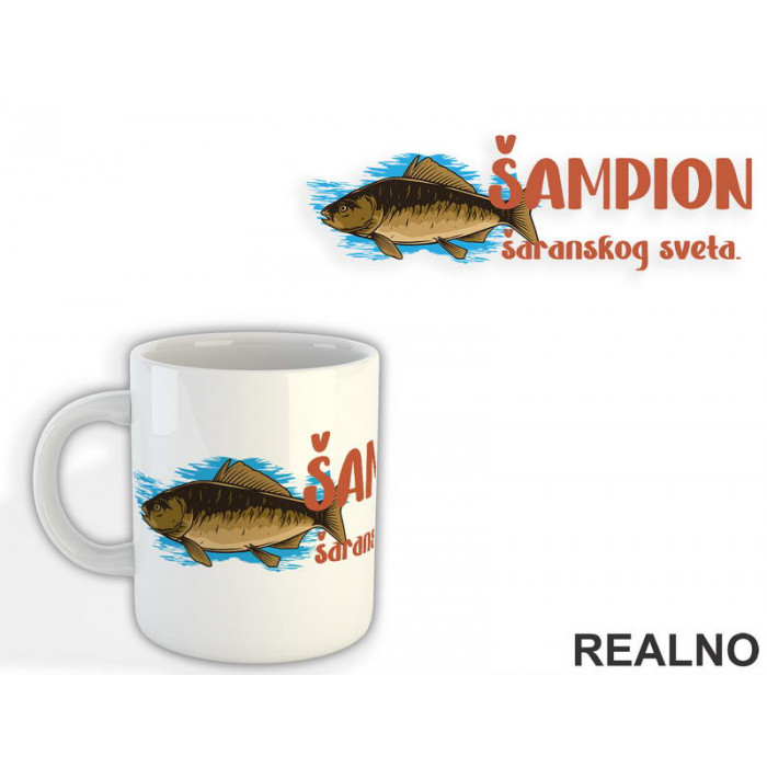 ŠAMPION ŠARANSKOG SVETA - PECANJE - FISHING - ŠOLJA