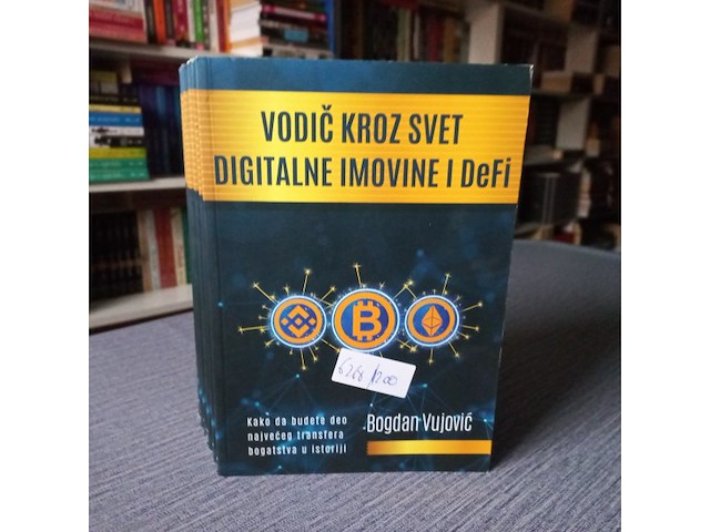 Vodič kroz svet digitalne imovine - Bogdan Vujović