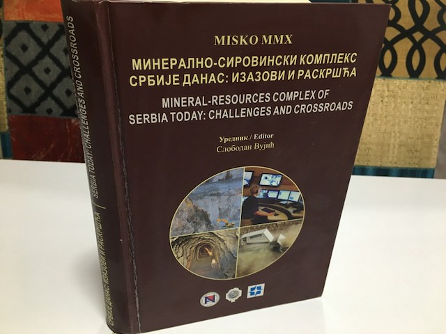 Mineralno-sirovinski kompleks Srbije danas:izazovi i