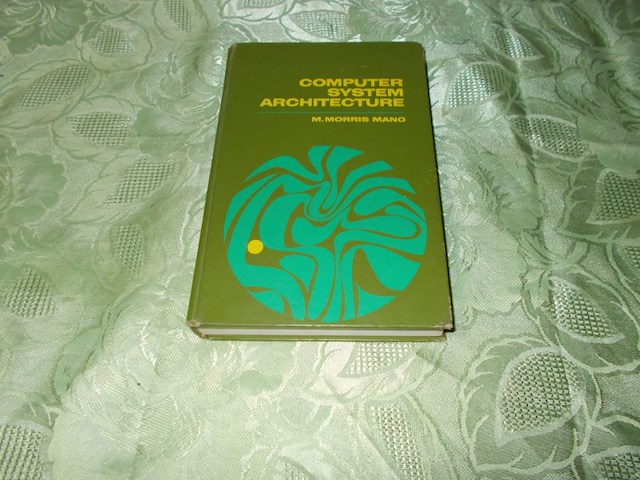 Computer System Architecture - M. Morris Mano - 1976