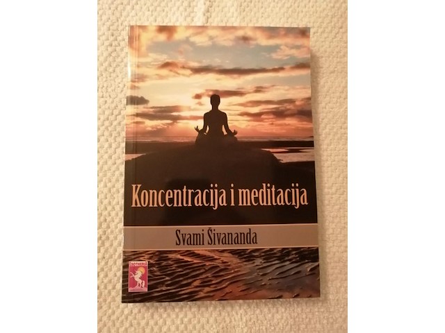 KONCENTRACIJA I MEDITACIJA