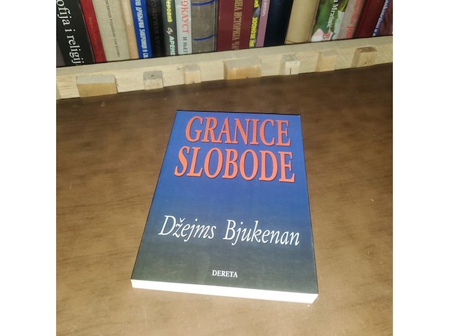 Dzejms Bjukenan - Granice slobode