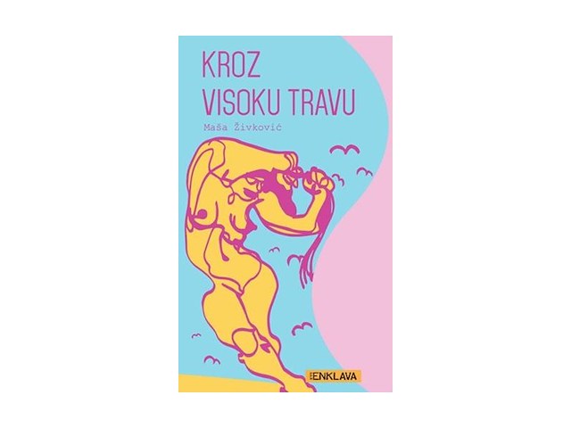 Kroz visoku travu - Maša Živković