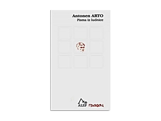 Pisma iz ludnice - Antonen Arto