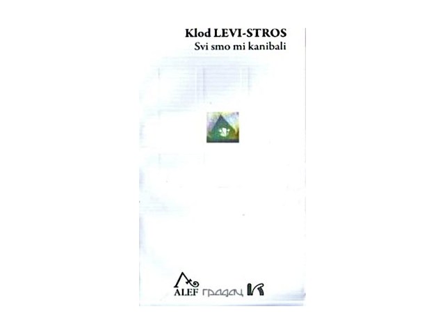 Svi smo mi kanibali - Klod Levi-Stros