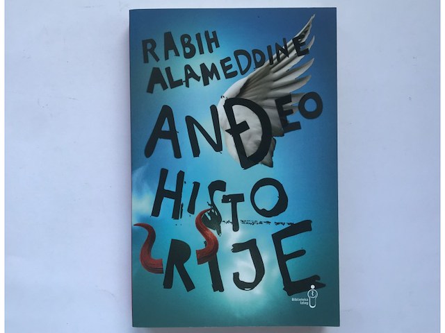 ANĐEO HISTORIJE - RABIH ALAMEDDINE