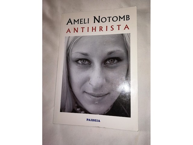 Ameli Notomb ANTIHRISTA BESTSELER