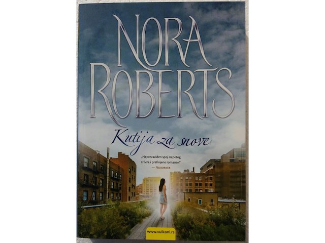 Nora Roberts KUTIJA ZA SNOVE ***NOVO***
