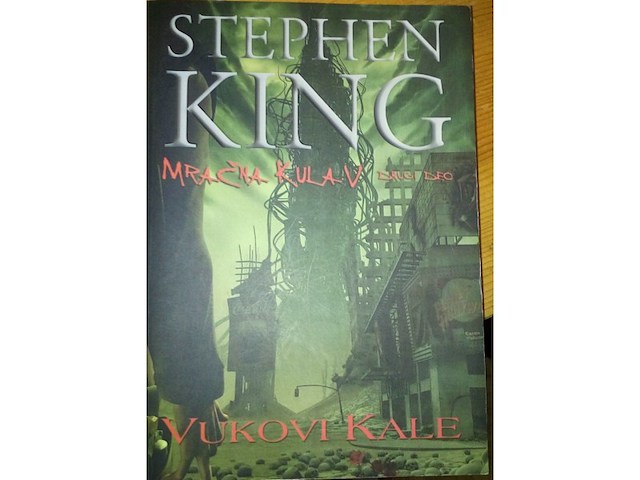 Stephen King, Vukovi Kale, deo drugi