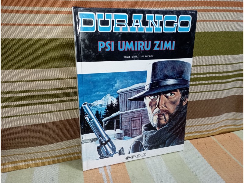 DURANGO - broj 1 epizoda: PSI UMIRU ZIMI