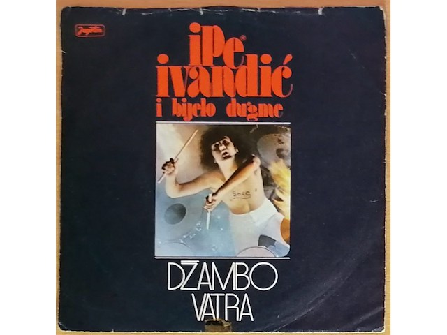 SP IPE IVANDIĆ I B.DUGME - Džambo / Vatra (1976) VG/VG+