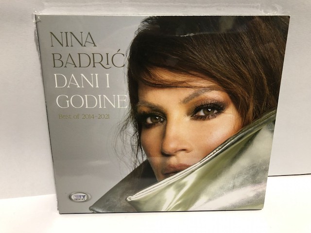 Nina Badrić - Dani i godine (Best of 2014-2021)