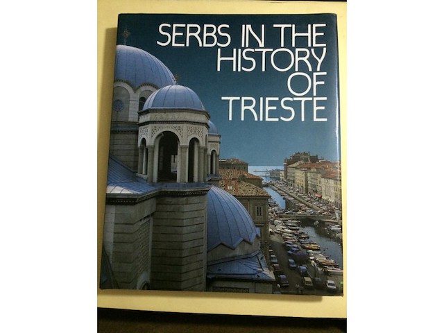 SERBS IN THE HISTORY OF TRIESTE