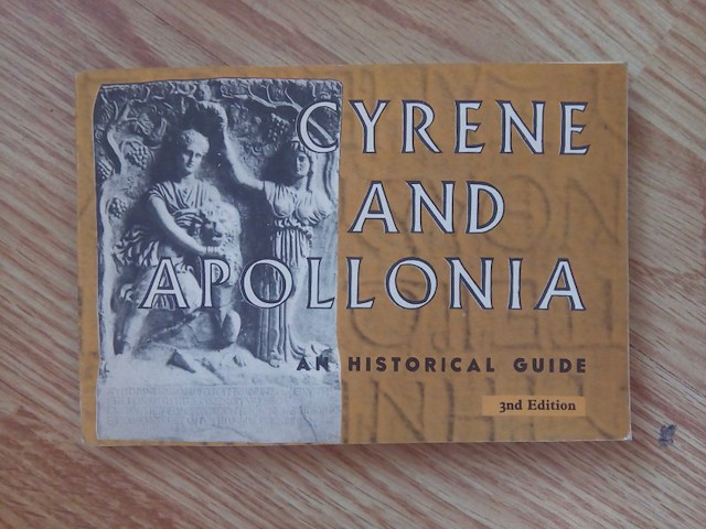 Cyrene And Apollonia: An Historical Guide