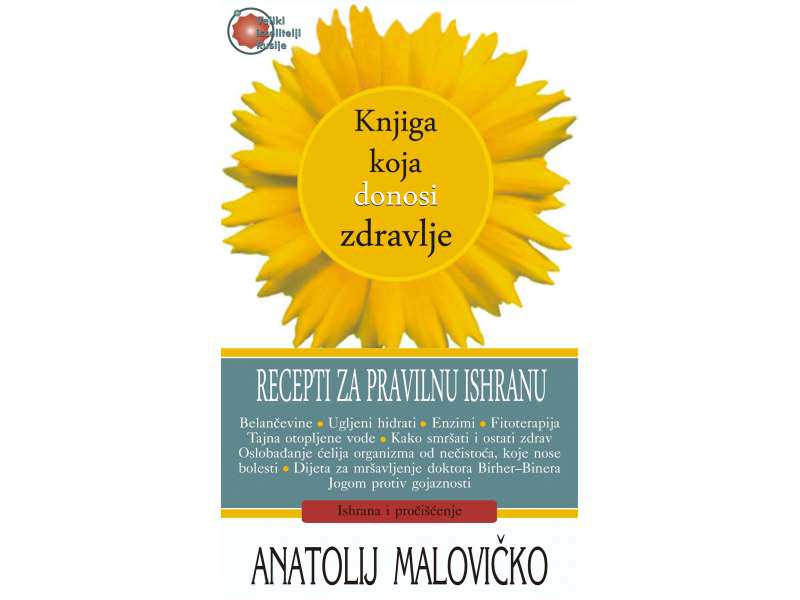 Knjiga koja donosi zdravlje - Anatolij Malovičko