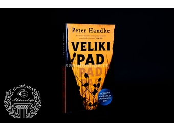 Peter Handke Veliki pad