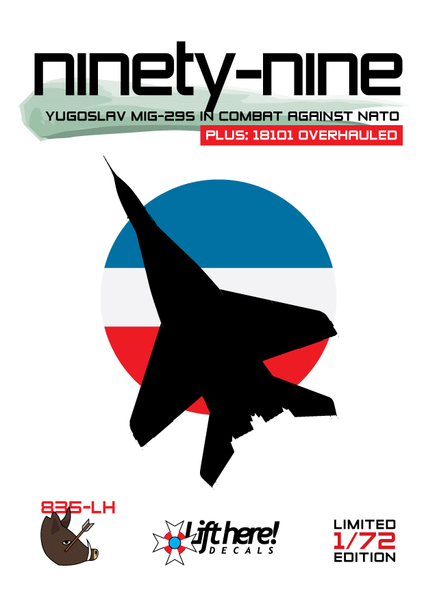 LIFT HERE! Ninety-Nine, Yugoslav MiG-29s in 1999 Combat Against NATO in 1/72