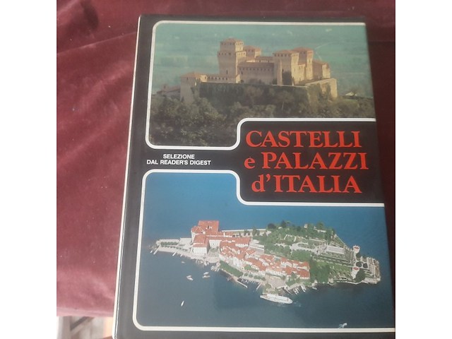 129 Castelli e palazzi d`Italia
