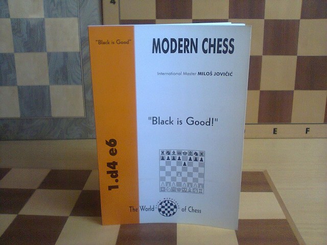 Modern Chess 1.d4-e6 (Black is Good!) sah