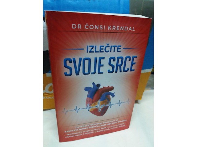 Izlecite svoje srce - dr Krendal