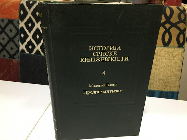 Istorija srpske književnosti  M.Pavić PREDROMANTIZAM