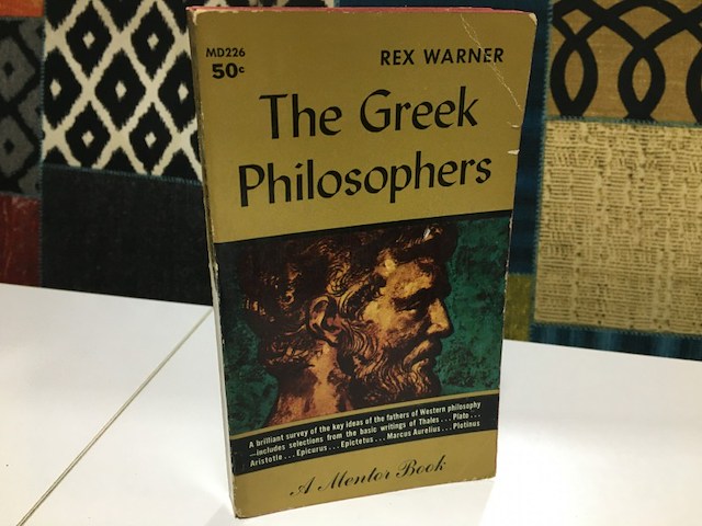 The Greek Philosophers  Rex Warner