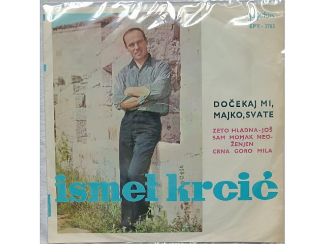 ISMET  KRCIC  -  DOCEKAJ  MI  MAJKO  SVATE