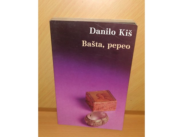 BAŠTA, PEPEO - DANILO KIŠ