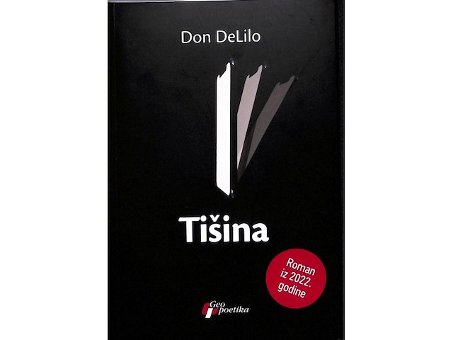 Don Delilo - TIŠINA (novo)