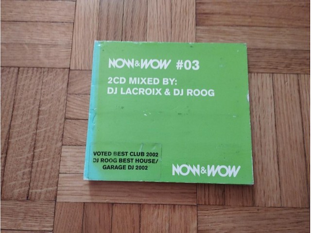 Now &;; Wow #03 2cd mixed by Dj Lacroix &;; DJ Rog