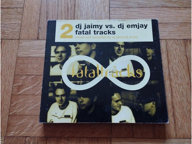 DJ Jaimy vs. DJ Emjay Fatal tracks 2 2cd 2002