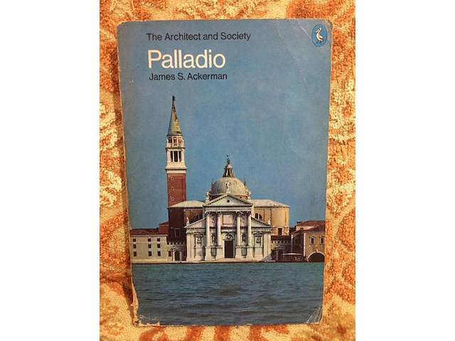 PALLADIO / Andrea Paladio / arhitektura