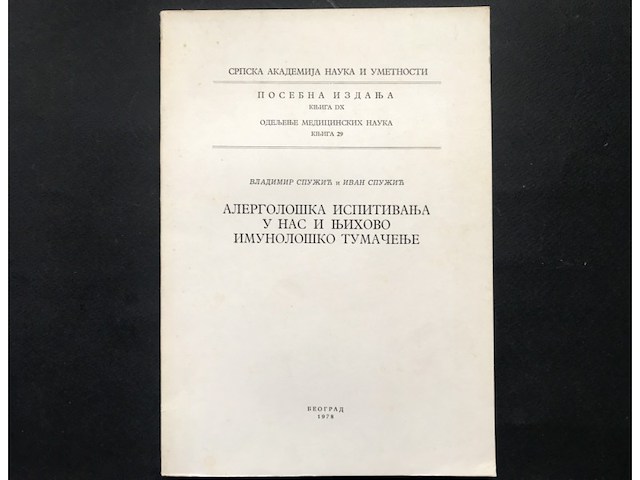 ALERGOLOŠKA ISPITIVANJA U NAS I NJIHOVO IMUNOLOŠKO ...