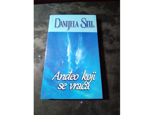 Danijela Still - Anđeo koji se vraća