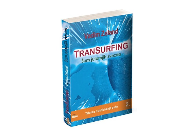 Vadim Zeland: Transurfing - Šum jutarnjih zvezda (knjig