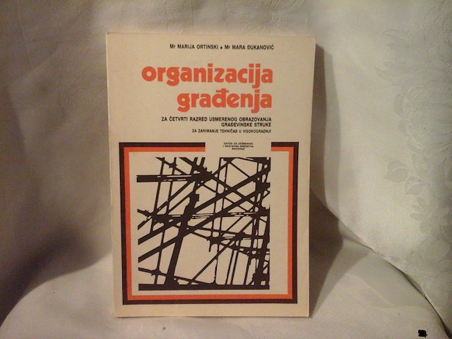 Organizacija građenja za IV razred građevinske  .