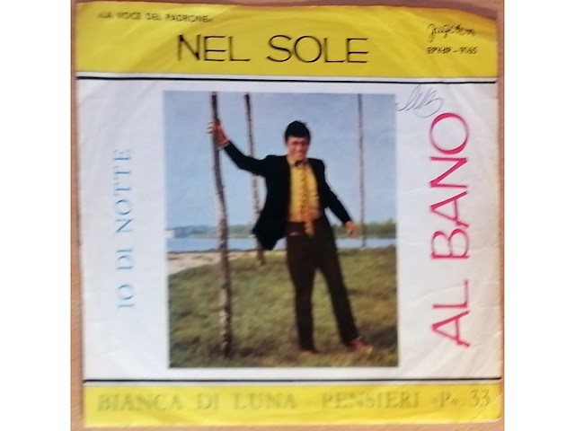 EP AL BANO - Nel Sole / Io Di Notte (`67) VG vrlo dobra