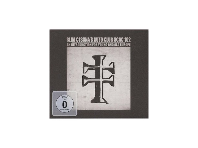 SCAC 102 An Introduction For Young And Old Europe, Slim Cessna`s Auto Club, CD+DVD Box