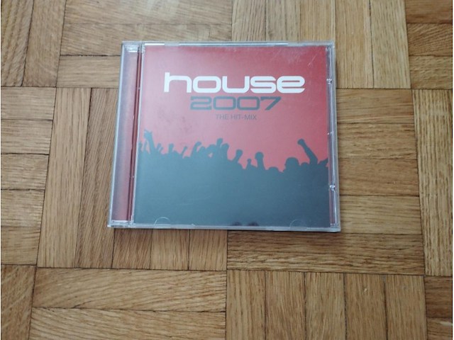 House 2007 The hit mix (2007)