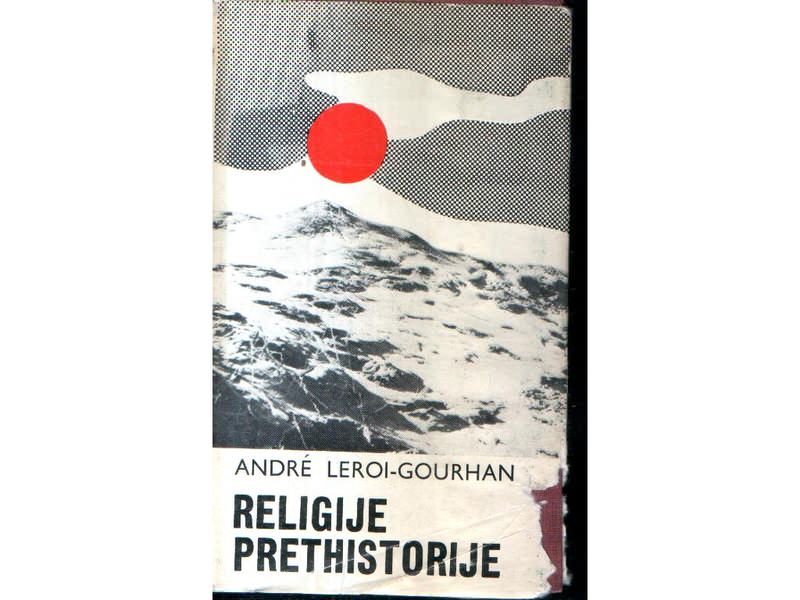 RELIGIJE PRETHISTORIJE-ANDRE LEROI-GOURHAN