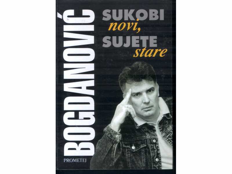 Sukobi novi, sujete stare Autor: Duško Bogdanović/NOVO