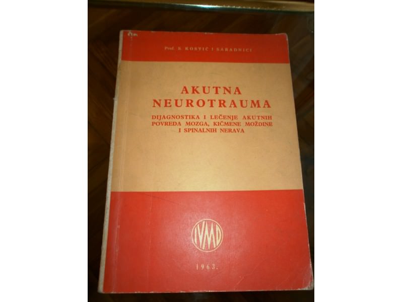 AKUTNA NEUROTRAUMA,dijagnostika i lecenje Prof.S.Kostic