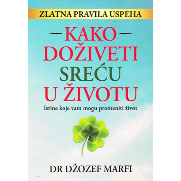 Kako doživeti sreću u životu