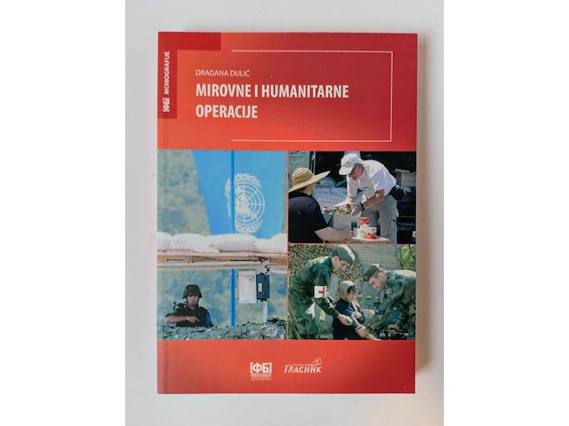 MIROVNE I HUMANITARNE OPERACIJE - Dragana Dulić