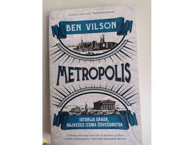METROPOLIS / ISTORIJA GRADA - Ben Vilson