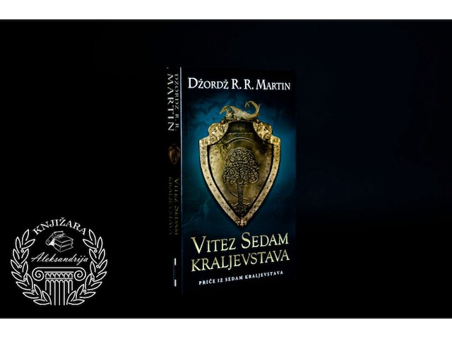 Džordž R. R. Martin Vitez sedam kraljevstva